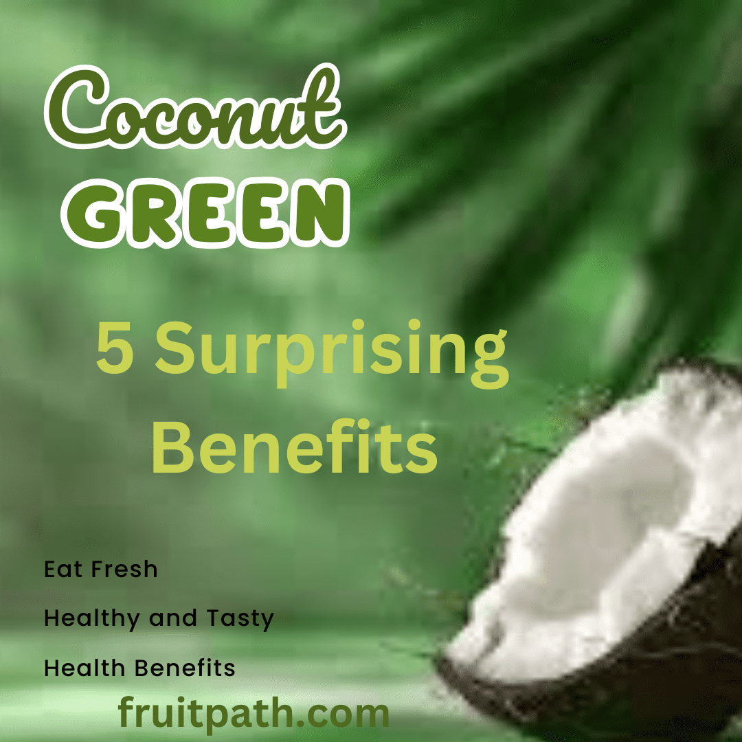 5 Surprising Benefits of Coconut Green: Why This Tropical Superfood is ...